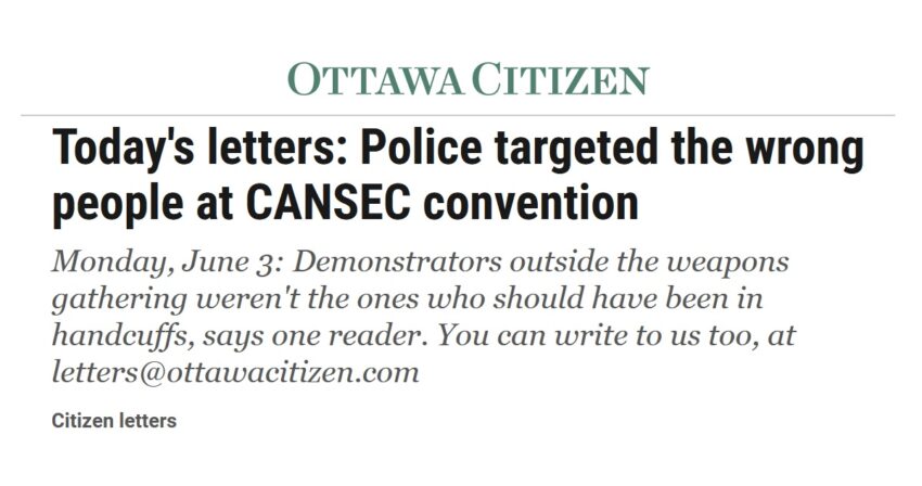 Letter: Police targeted the wrong people at CANSEC convention (Ottawa ...
