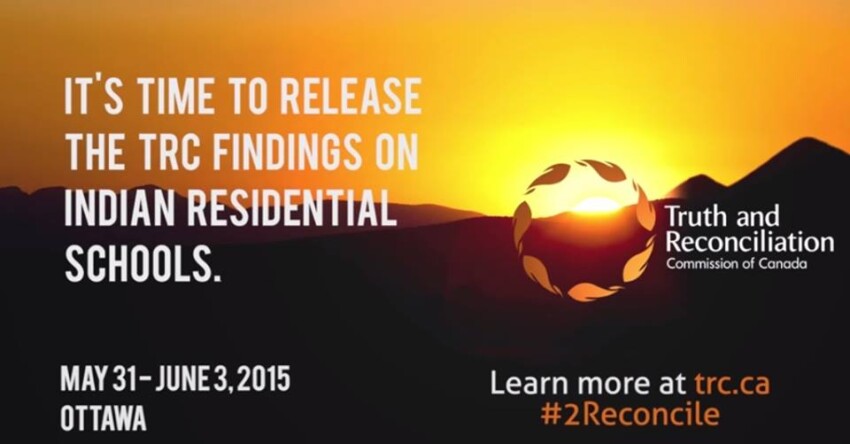 TRC closing events & affiliated activities, Ottawa May 30 - June 3 ...